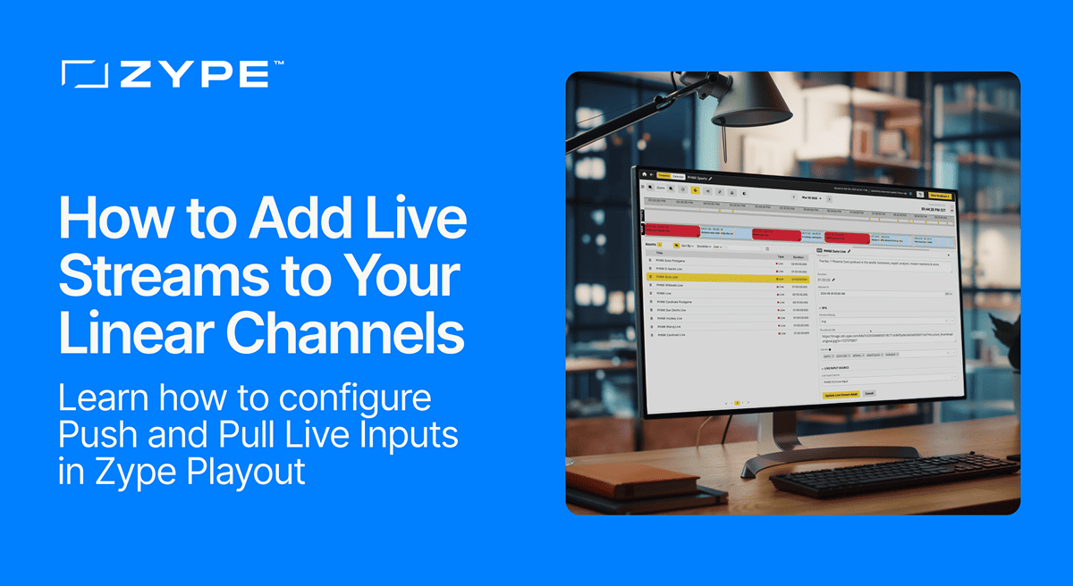 How to configure live streaming inputs in Zype Playout